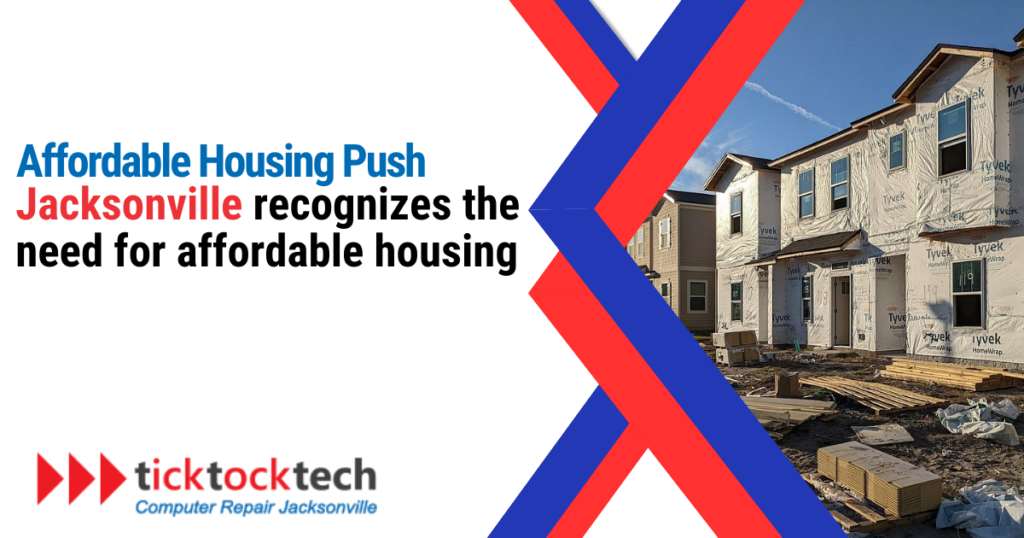 Affordable Housing Push: Jacksonville Recognizes the Need for Affordable Housing