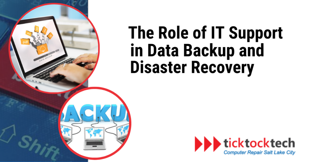 The Role of IT Support in Data Backup and Disaster Recovery ...
