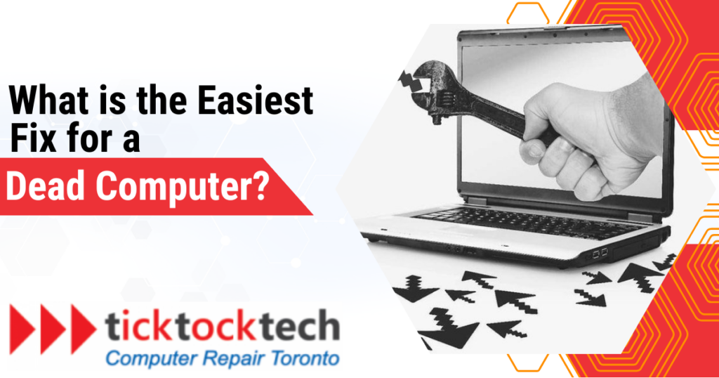 What is the Easiest Fix for a Dead Computer? - TickTockTech - Computer Repair Toronto