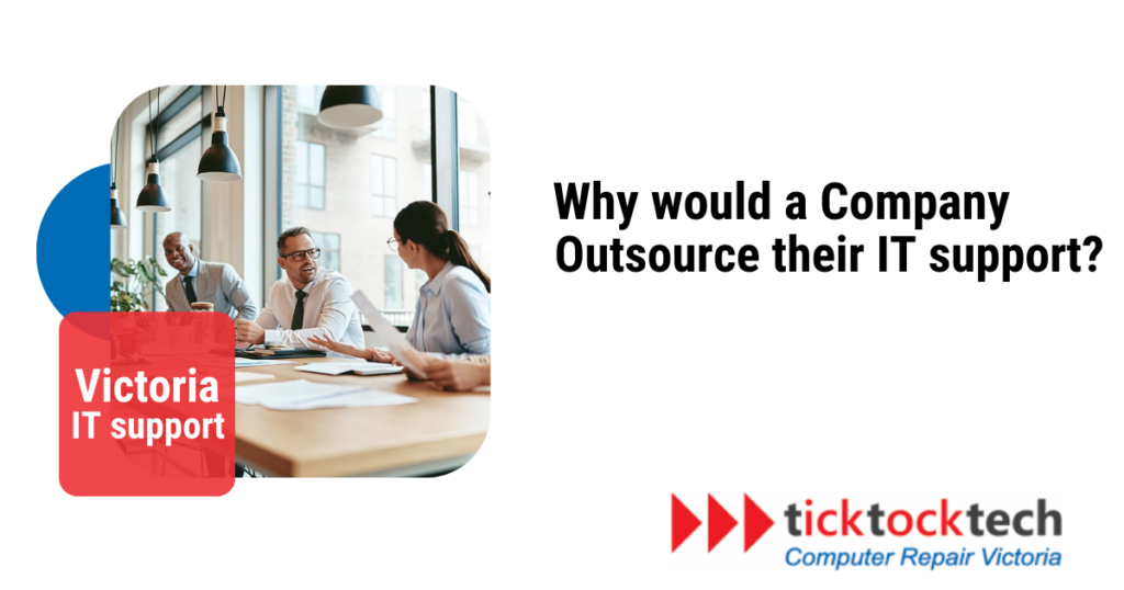 Why would a company outsource its IT support? - TickTockTech - Computer ...