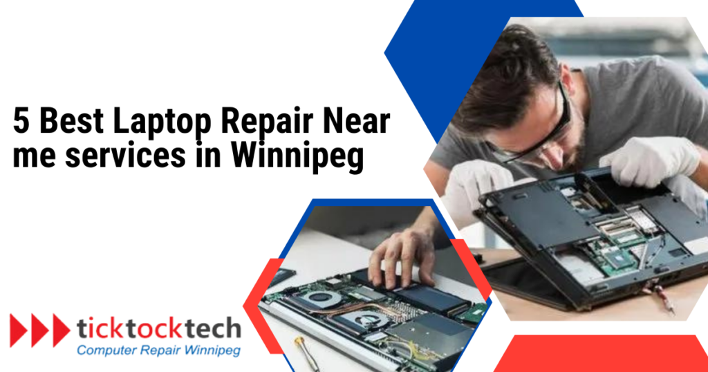 5 Best Laptop Repair Near Me Services in Winnipeg - TickTockTech ...