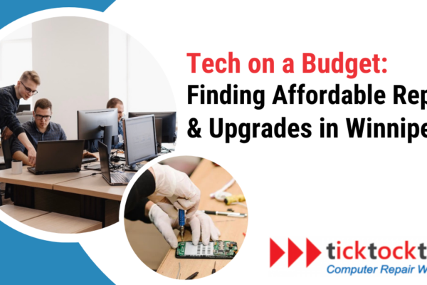 Computer Repair Winnipeg MB, Same Day Repair - TickTockTech®