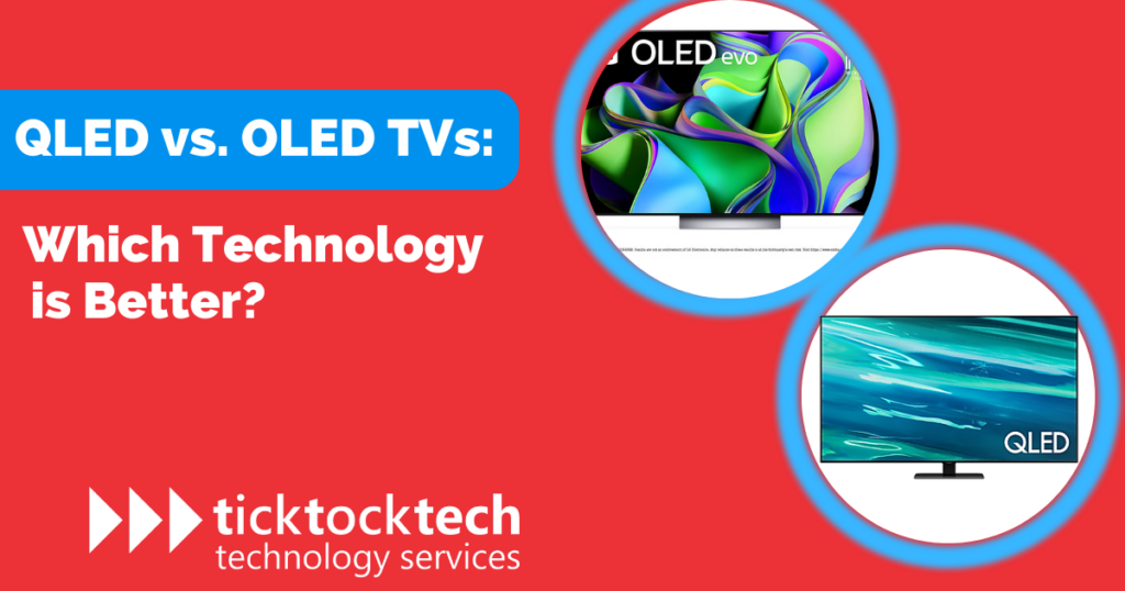 QLED vs OLED TVs: Which Technology is Best for You in 2024?