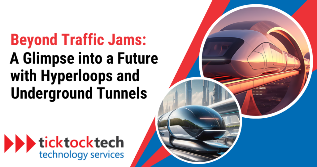 Beyond Traffic Jams: A Glimpse into a Future with Hyperloops and Underground Tunnels - Computer ...